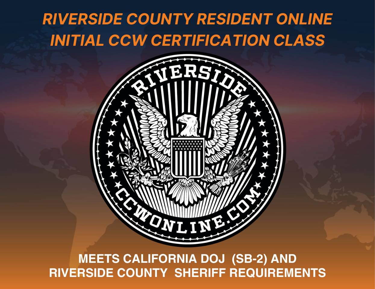 Riverside CCW Online | California Non-Resident CCW Course