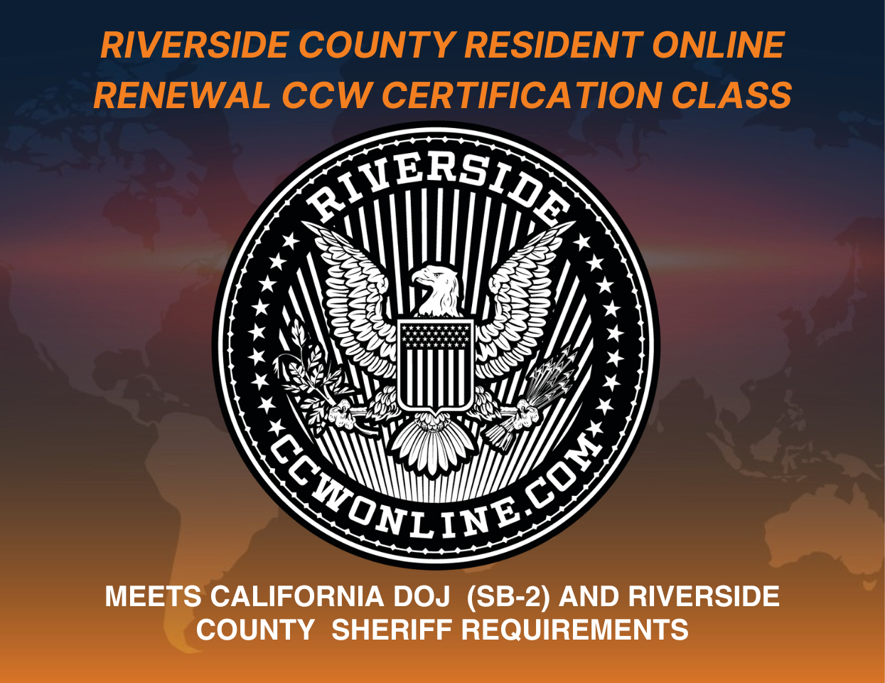 Riverside CCW Online | California Non-Resident CCW Course